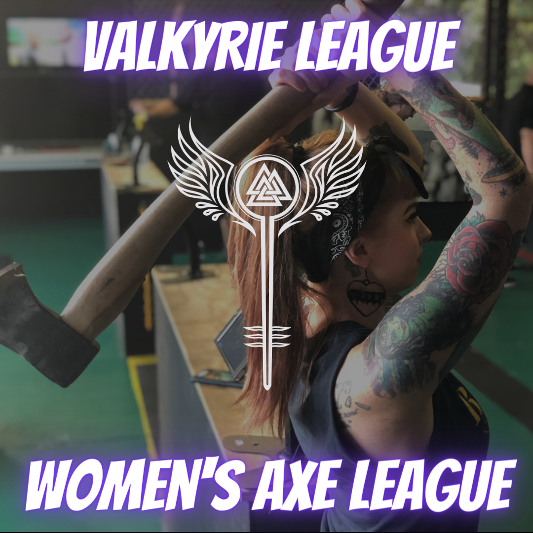 Axe Throwing - League (Valkyrie Women's League) **WAITING LIST ...